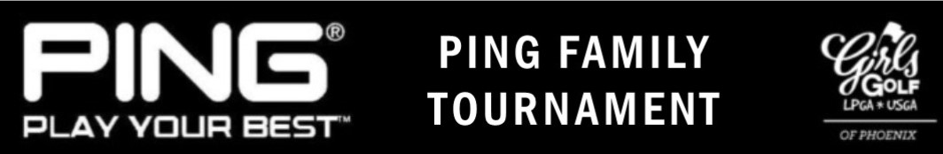 PING FAMILY FUN Tournament - Tournament Information Page | Girls Golf ...