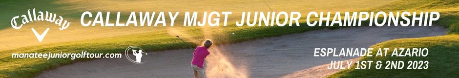 Callaway MJGT Junior Championship - Tournament Information Page ...