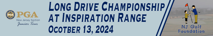 Long Drive Championship - Tournament Information Page | NJ PGA Jr Tour