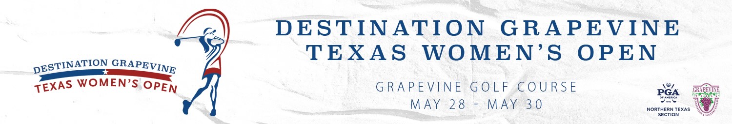 Destination Grapevine Texas Women's Open - Tournament Recap | N. Texas PGA