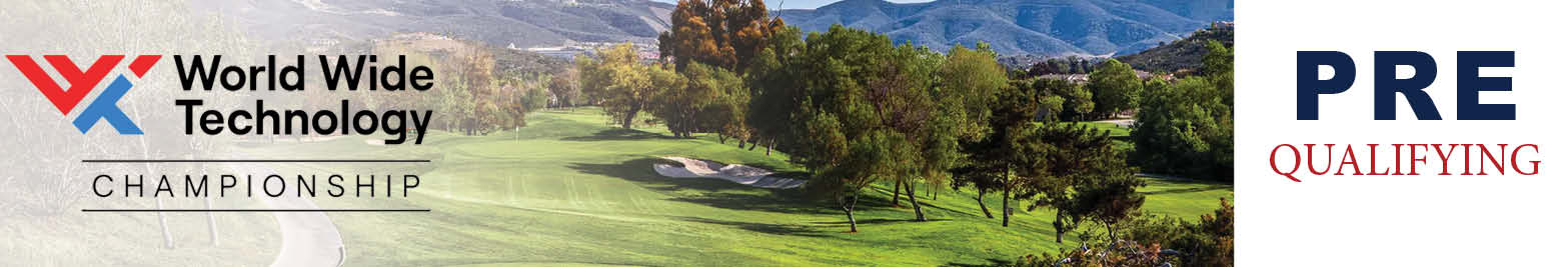 World Wide Technology Championship Pre-Q - Pre-Qualifier Leaderboard | S. California PGA