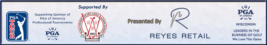 Reyes Retail Pro-Assistant - Tournament Information Page | Wisconsin PGA
